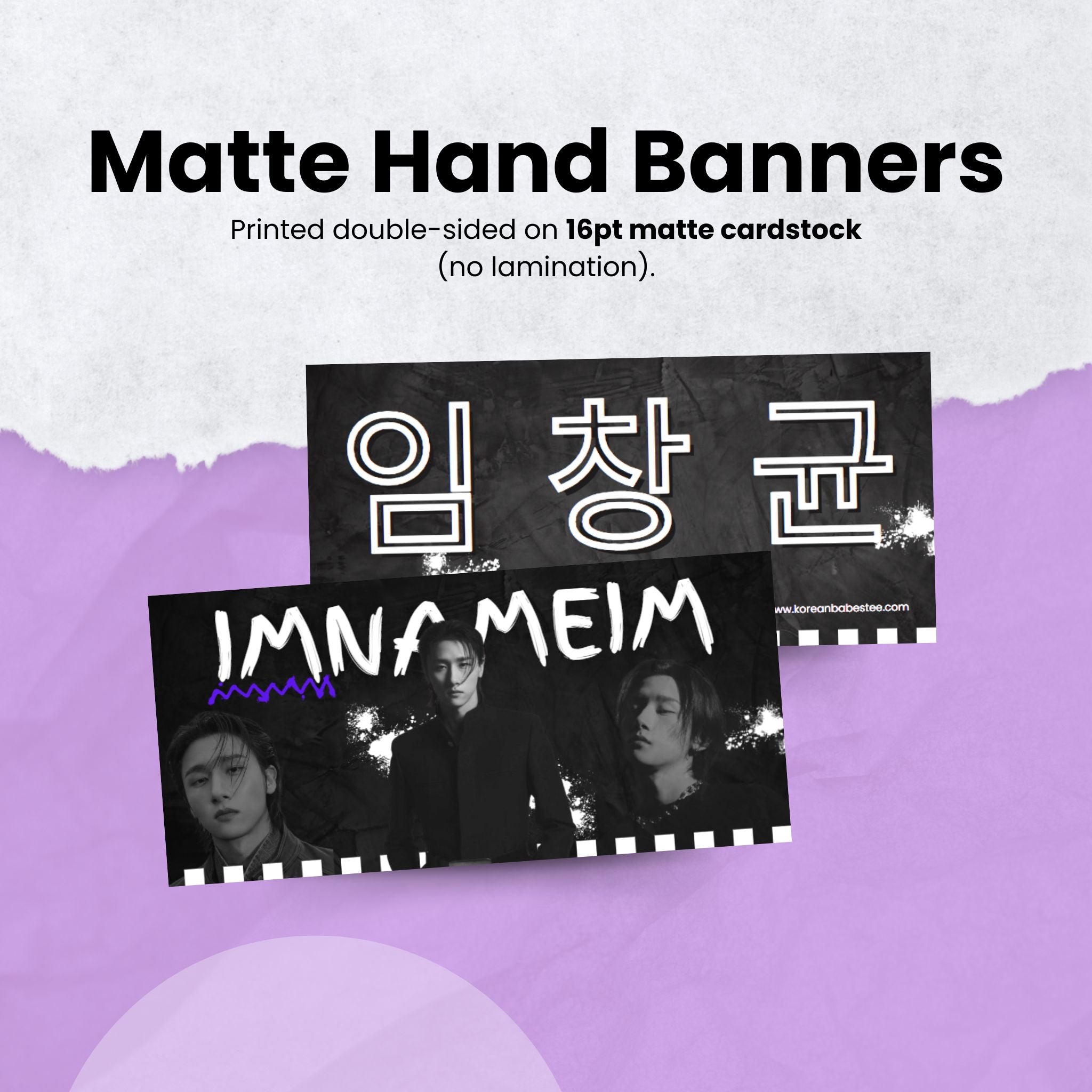 Matte Hand Banners – Korean Babes Tee